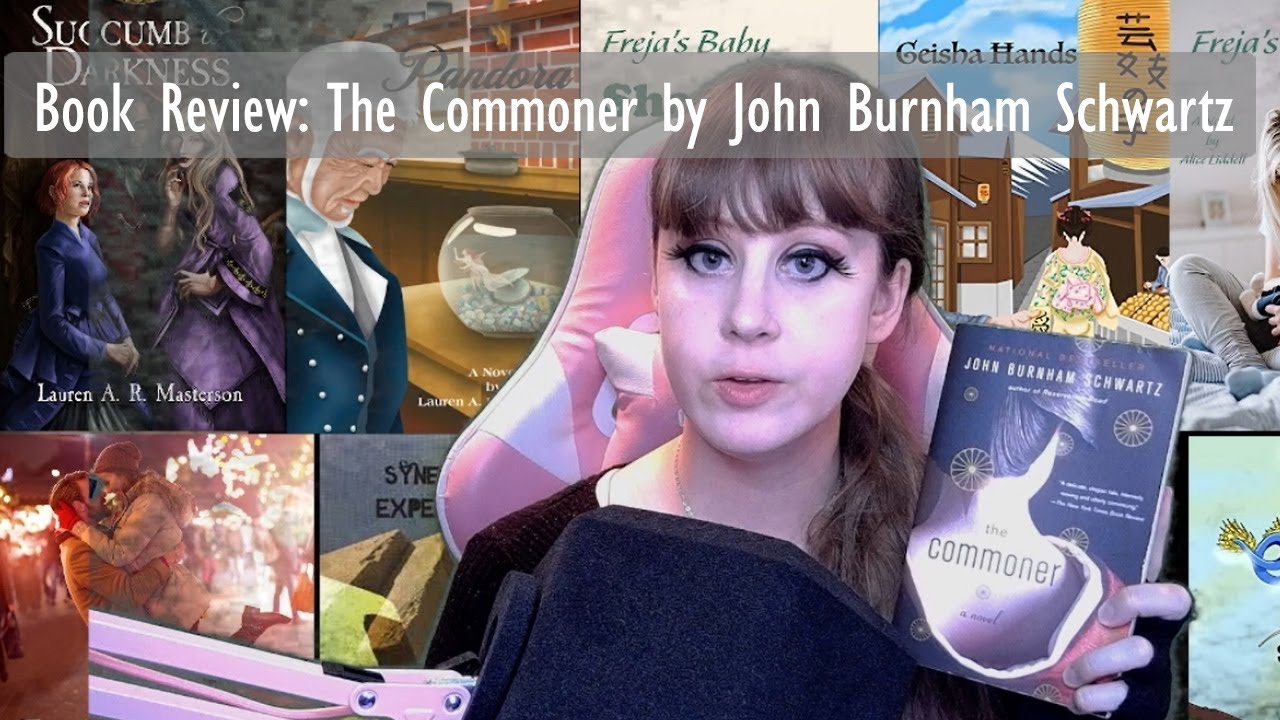 Book Review of The Commoner by John Burnham Schwartz - YouTube