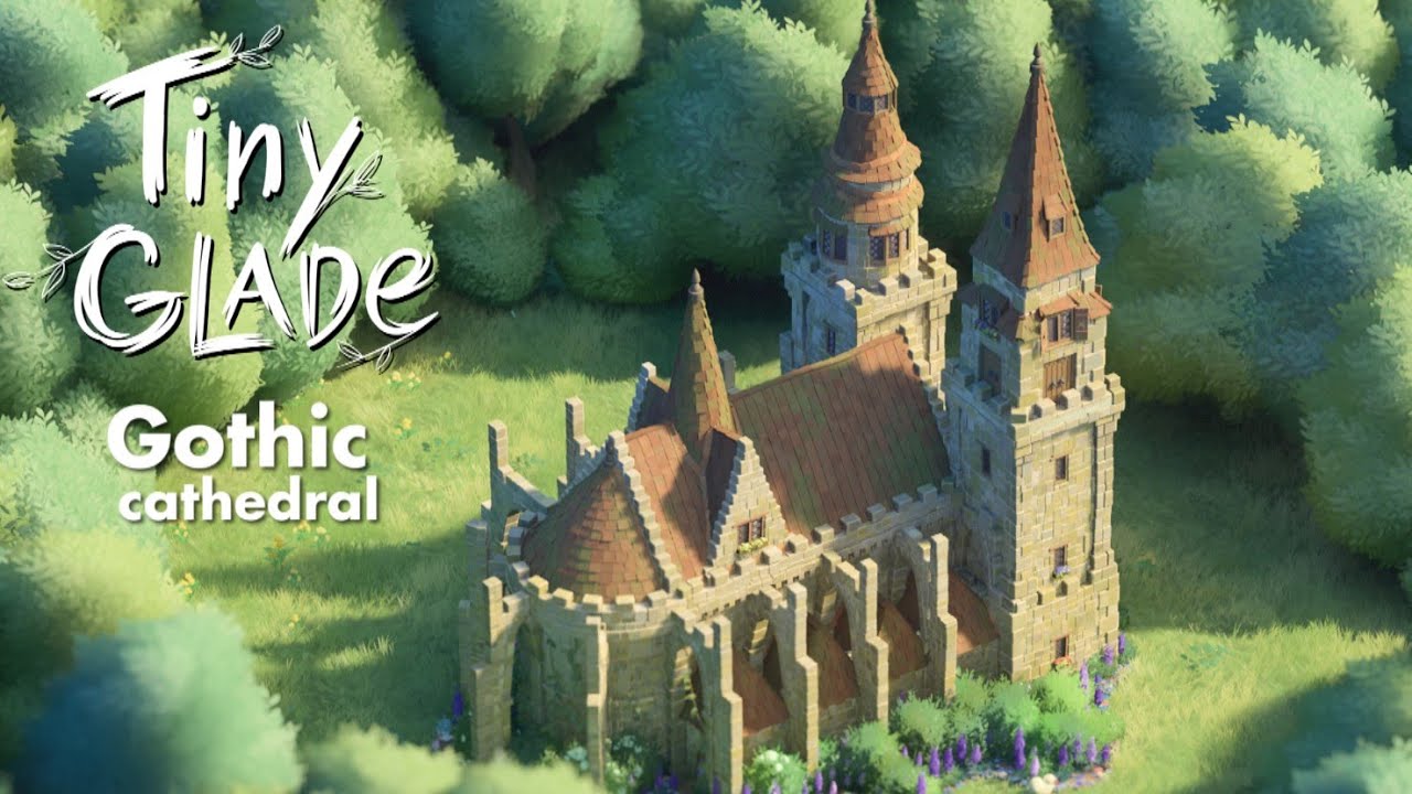 Tiny Glade - Gothic Cathedral - YouTube