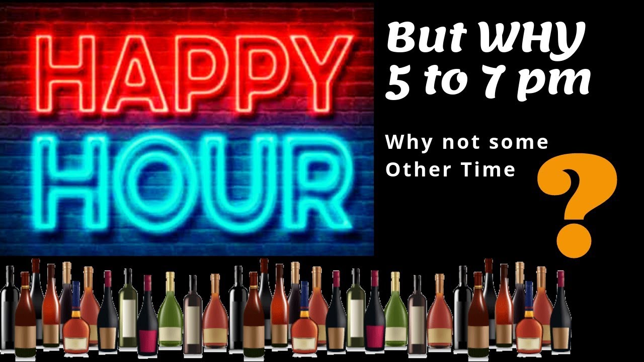 Why it is called HAPPY HOUR | in Hindi | Why Does Happy Hour Exist ...