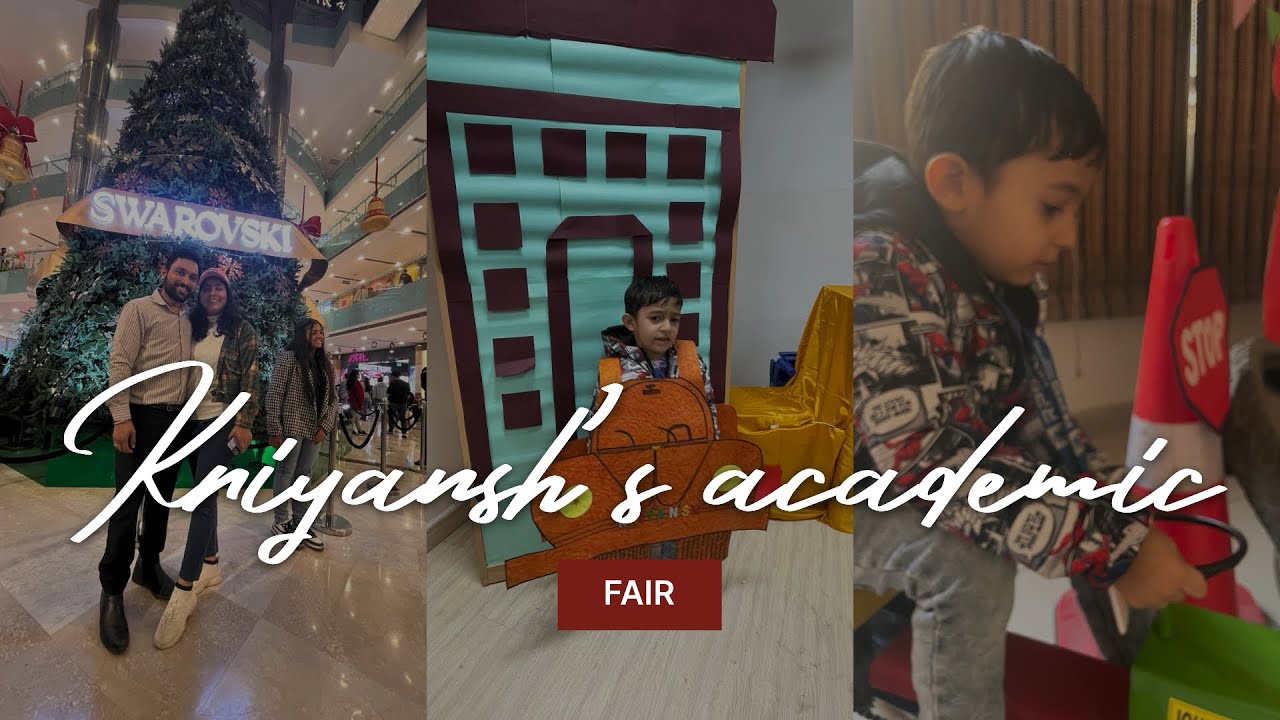 Kriyansh’s academic fair 🧚🎠🎡|| sudden plan || family masti || Daily ...