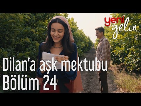 Yeni Gelin 24. Bölüm - Dilan'a Aşk Mektubu