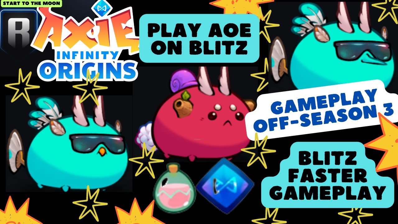 Play AoE Team in Blitz Version | Gameplay Off-Season 3 | Axie Infinity ...