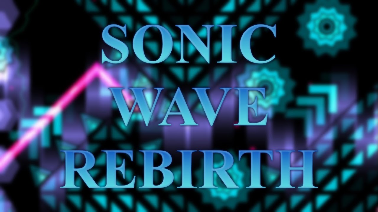 "Sonic Wave Rebirth By" Cyclic, FunnyGame And Serponge 100% VERIFIED ...