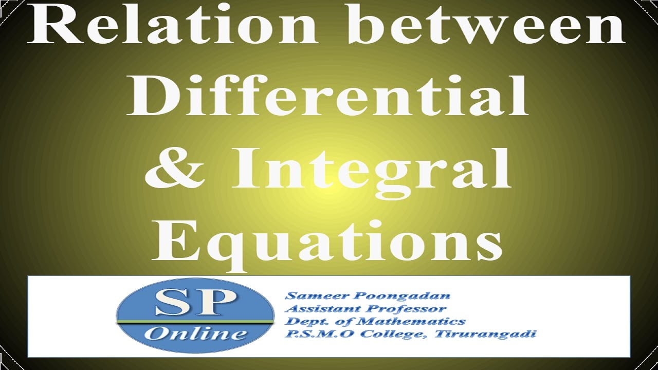 S3 M.Sc; Integral Equations; Lecture 2-Relation between Differential ...