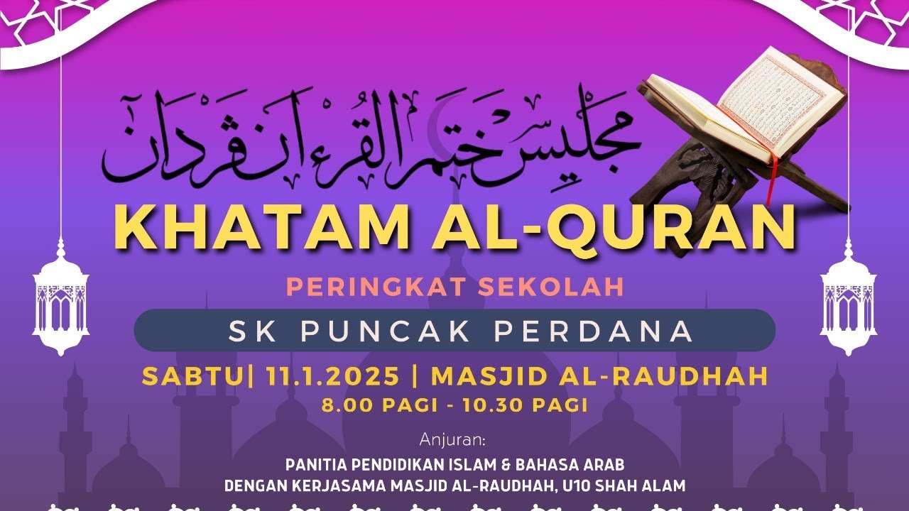 MAJLIS KHATAM AL-QURAN PERDANA SEKOLAH KEBANGSAAN PUNCAK PERDANA 2025 ...