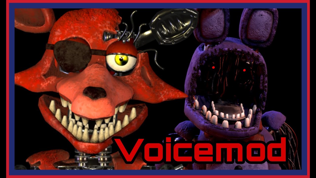Withered Foxy VoiceMod tutorial / Withered Bonnie voice update - YouTube