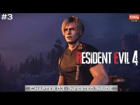Resident Evil 4 (Remake) | Chapter 03 (Infested Inside) | Walkthrough ...
