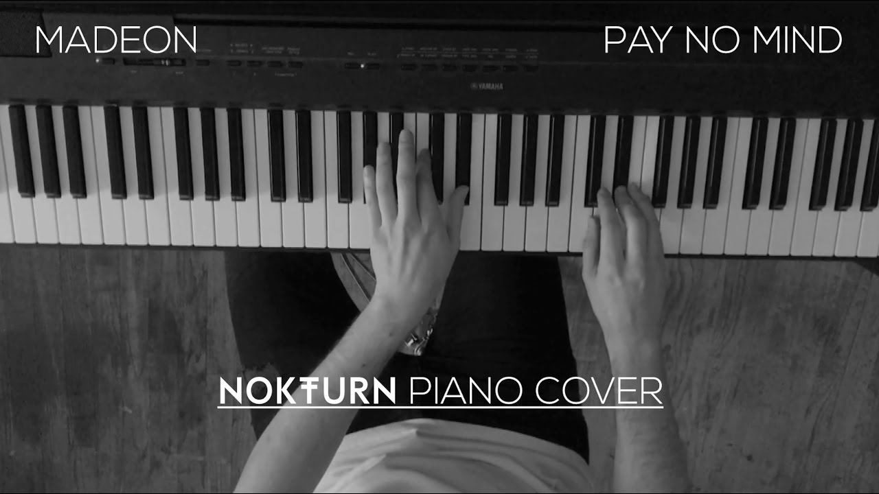 Madeon - Pay No Mind ft. Passion Pit (Piano Cover) - YouTube