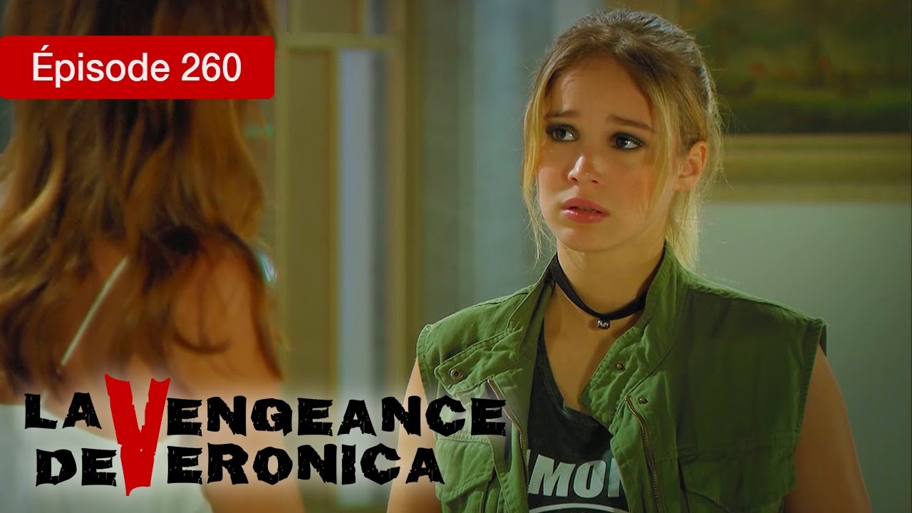 La Vengeance de Verónica - EP 260 - Trahison, Passion et Justice ...