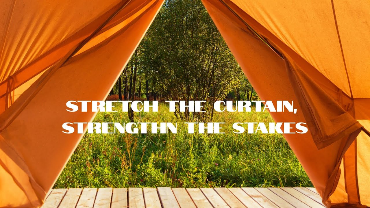 Stretch the Curtains and Strengthen the Stakes - YouTube