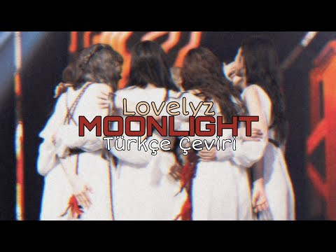 Lovelyz | Moonlight | Türkçe Çeviri