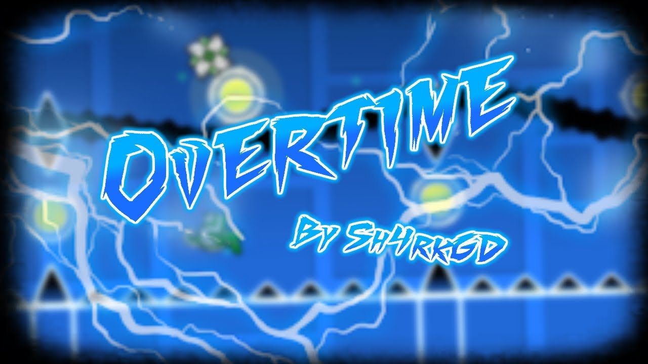 FIRST VICTOR! | Geometry Dash Overtime by Sh4rkGD 100% (Insane/Extreme ...