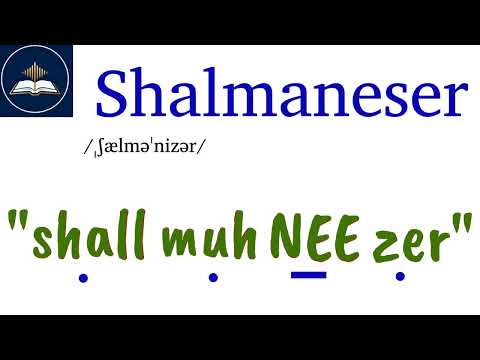 How to Pronounce Shalmaneser | Bible Pronunciation Guide