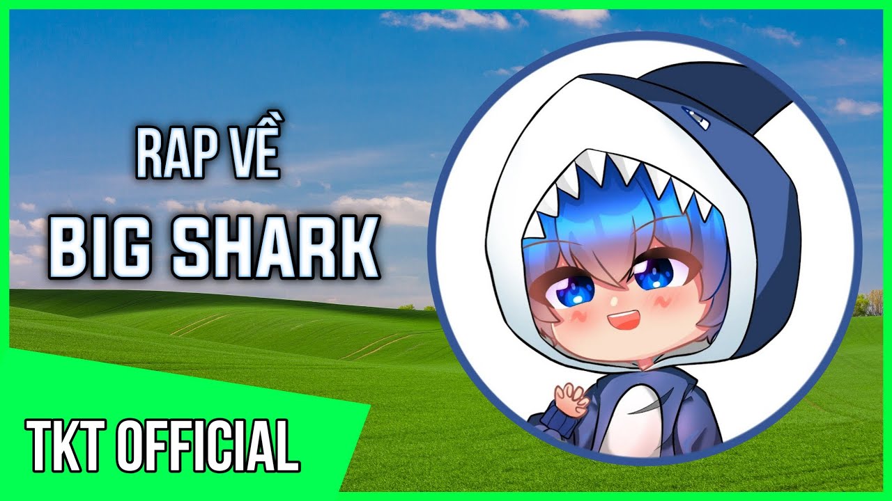 Rap Về Big Shark Official - TKT Official - YouTube