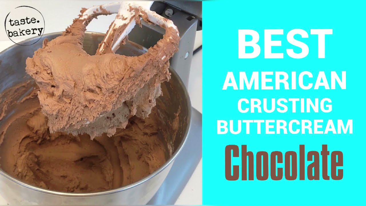 Best American Crusting Buttercream - Chocolate Frosting Recipe - Easy ...