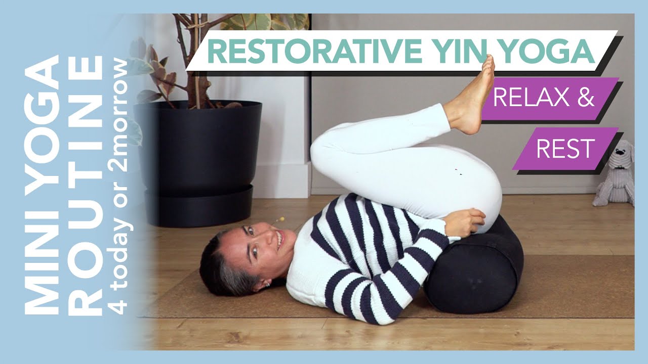 Revitalize Your Body and Mind with a Restorative Yin Yoga - Mini Yoga ...