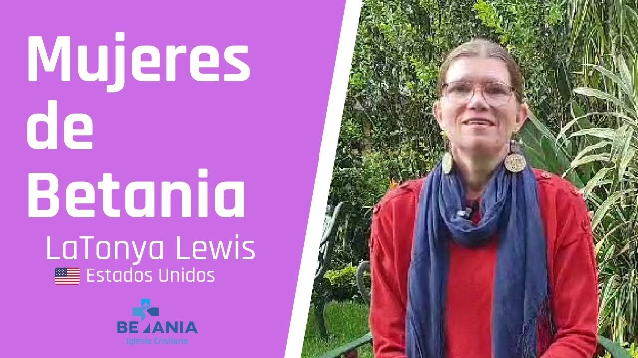 LA HISTORIA DE ROSA | Hna. LaTonya Lewis | MUJERES DE BETANIA - YouTube