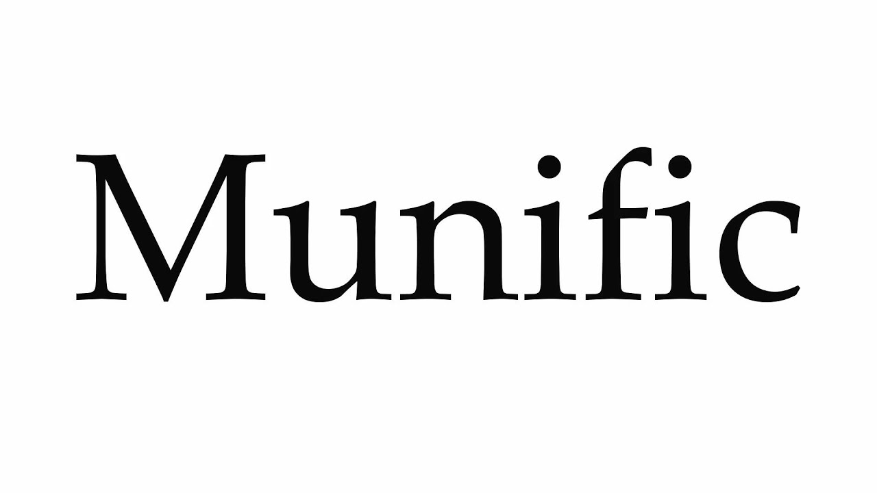 How to Pronounce Munific - YouTube