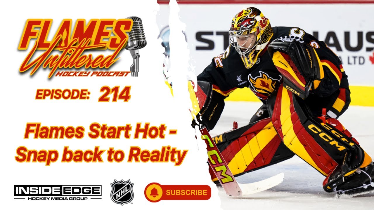 Flames Start Hot – Snap back to Reality – Flames Unfiltered – Episode ...