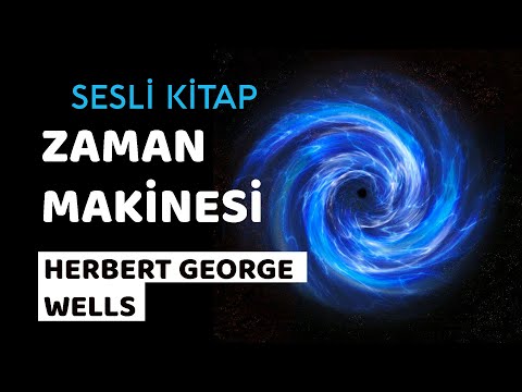 Zaman Makinesi - Herbert George Wells-Sesli kitap-Tek parça- ücretsiz