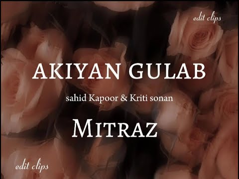 Akiyan gulab - Mitraz lyrics. - YouTube