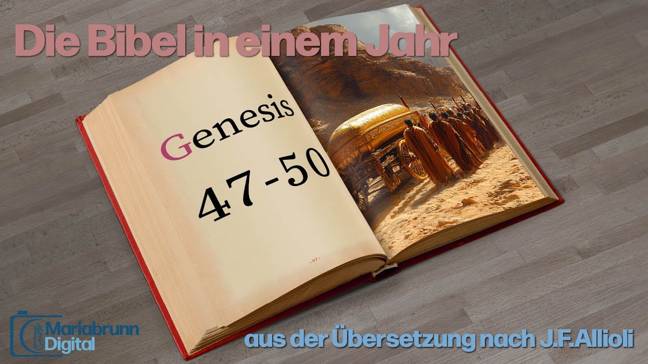 Die Bibel in einem Jahr I 19. Tag I Genesis 47-50 - YouTube