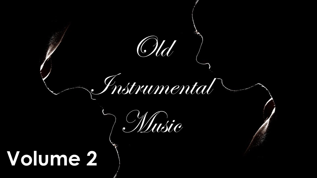 BEST INSTRUMENTAL MUSIC OF ALL TIME | OLDIES BUT GOODIES INSTRUMENTAL ...