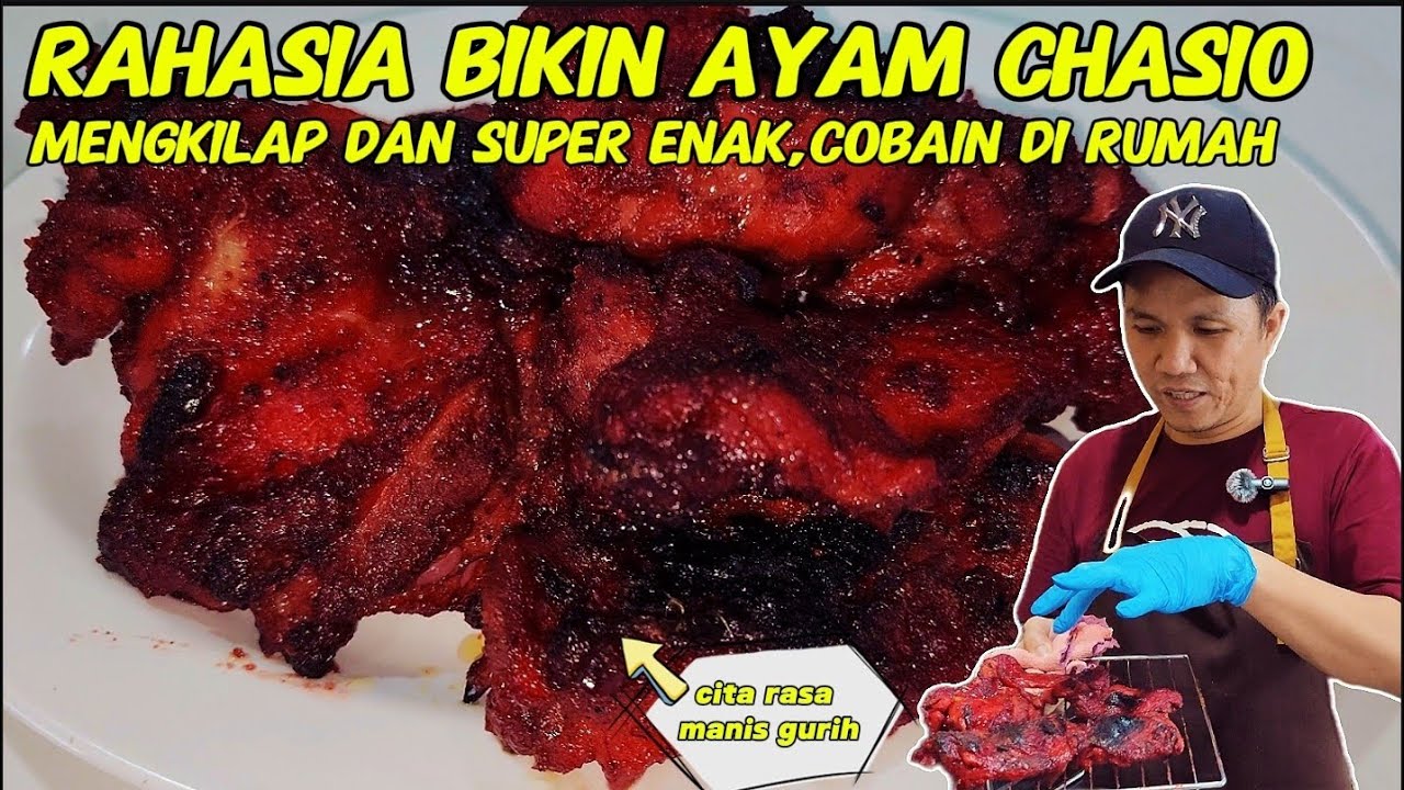 CARA MUDAH MEMBUAT AYAM CHASIO PANGGANG⁉️GURIH MANIS DAN LUMER DI MULUT ...