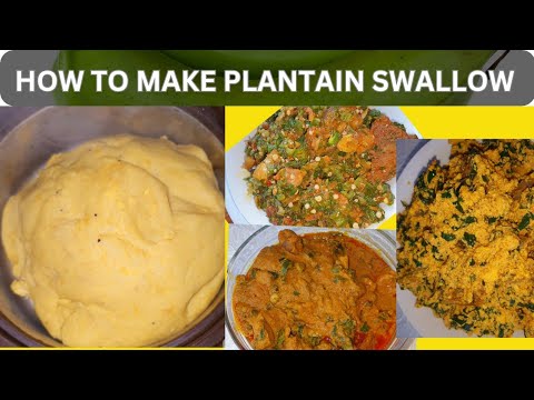 Plantain Swallow Recipe: The Ultimate Healthy Alternative for your ...