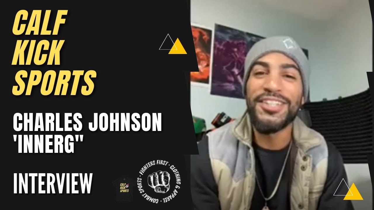 Charles "InnerG" Johnson interview with CalfKickSports! - YouTube