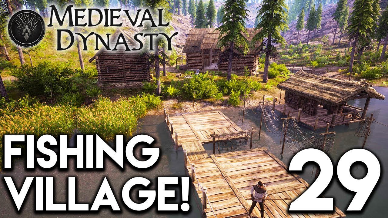 Medieval Dynasty Lets Play - Fishing Village! E29 - YouTube