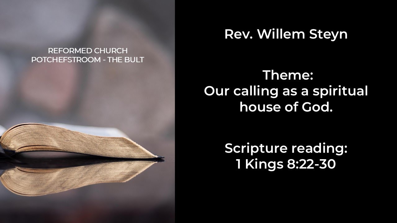 3 November 2024 Worship service Rev. Willem Steyn 1 Kings 8:22-30 - YouTube