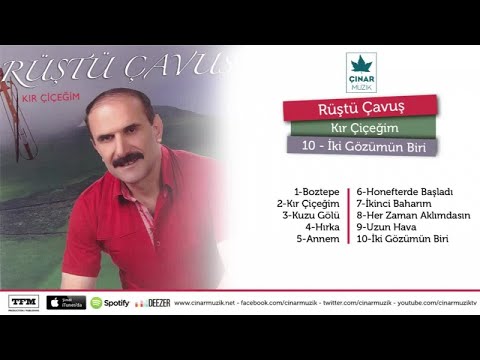 Rüştü Çavuş - İki Gözümün Biri