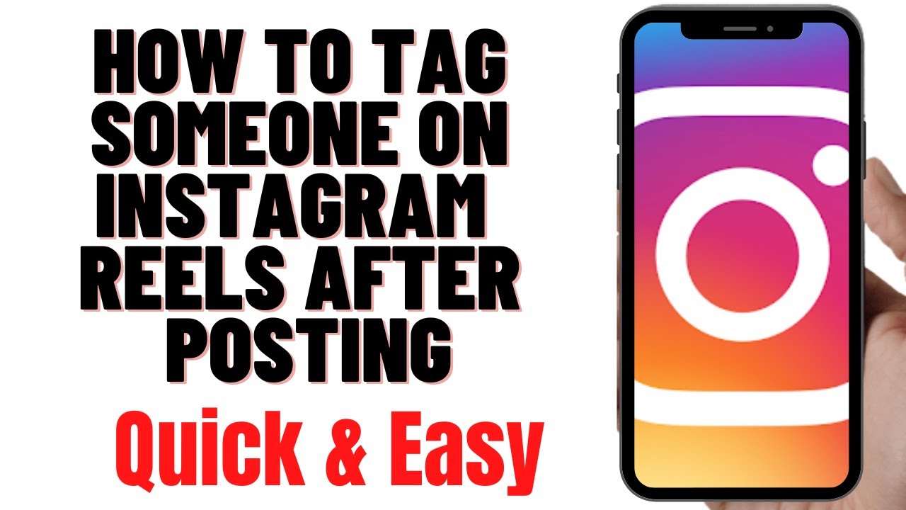 HOW TO TAG SOMEONE ON INSTAGRAM REELS AFTER POSTING - YouTube