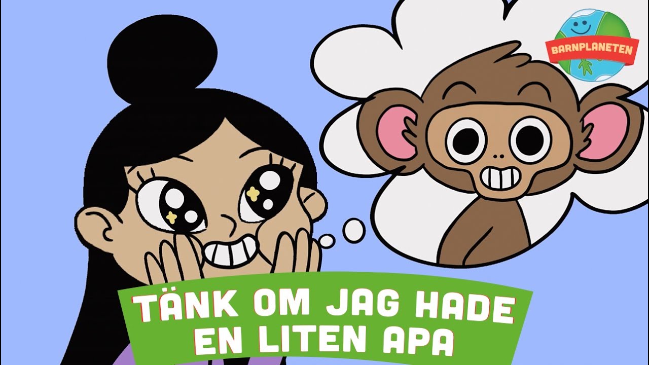 Animerad Barnplaneten video - Tänk om jag hade en liten, liten apa ...