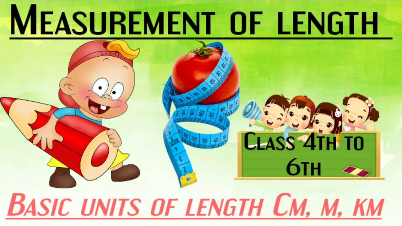 Measurement of length | basics of class 4th and 5th | conversion of cm ...
