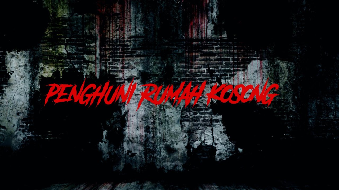 Penghuni Rumah Kosong | Film pendek HOROR | Esemtris - YouTube