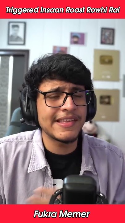 Triggered Insaan Roast Rowhi Rai | #shorts #triggeredinsaan - YouTube