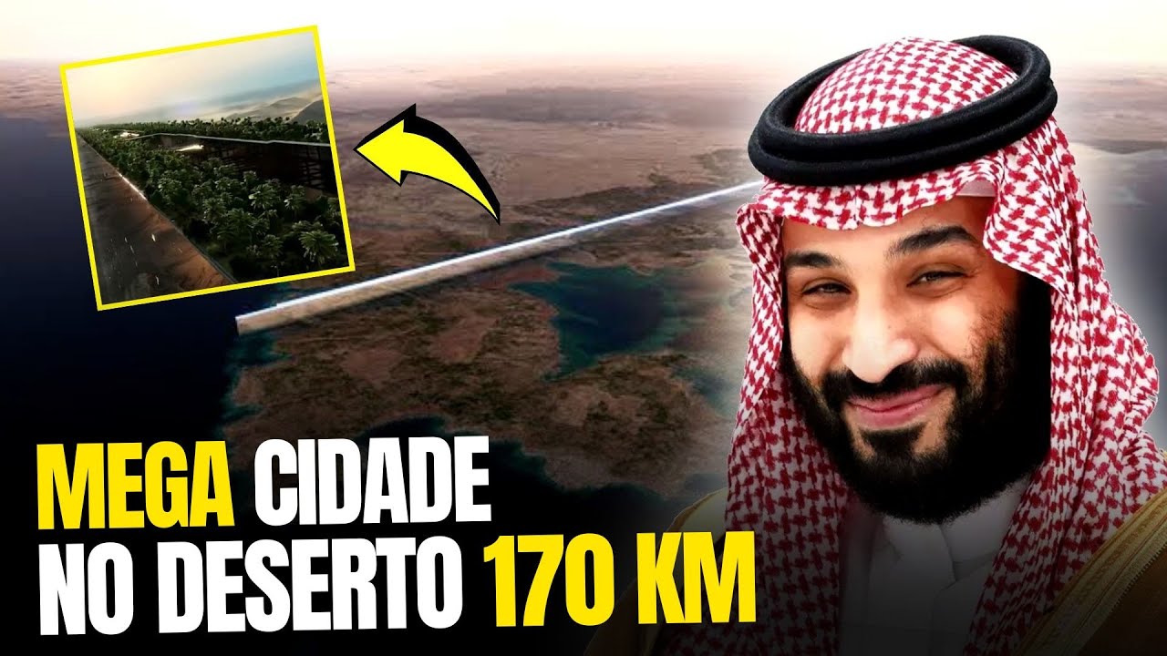 COMEÇOU! THE LINE UMA MEGA CONSTRUÇÃO NO MEIO DO DESERTO-CIDADE DO ...