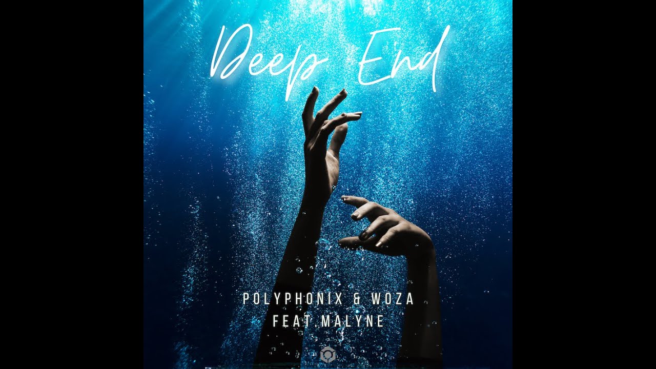 Polyphonix, WoZa - Deep End (feat. Malyne) - Official - YouTube