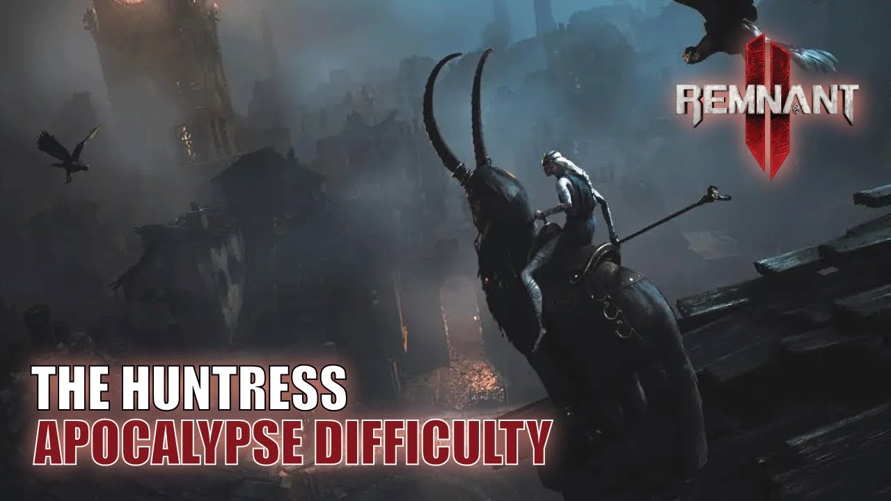 Remnant 2: Boss Fight - The Huntress - Apocalpse Difficulty - YouTube