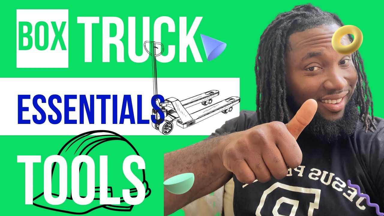 Box truck Essentials. Things you need in order to run your box truck ...