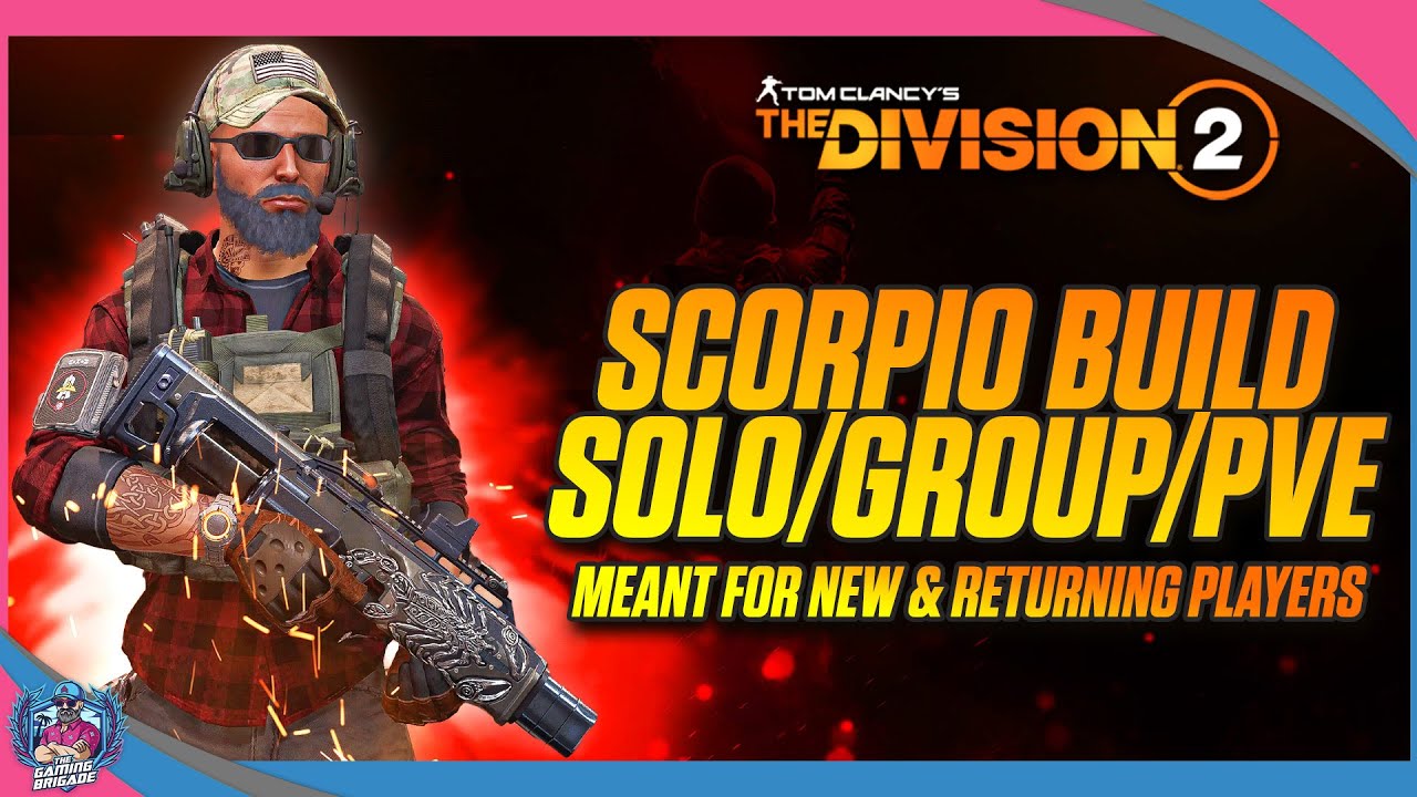 THE DIVISION 2 | RUN AND GUN SCORPIO BUILD | SHRED HEROIC CONTENT ...