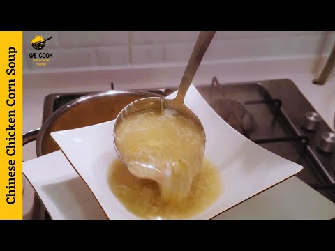 Delicious Chinese Chicken Corn Soup Recipe | We Cook | Çin Tavuklu Mısır Çorbası Türkçe Altyazılı
