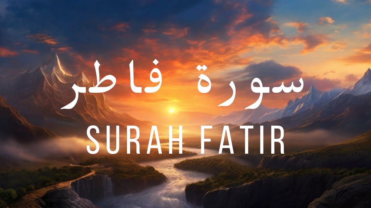 Surah Fatir (The Originator) #quranrecitation #surahfatir #islamforall ...