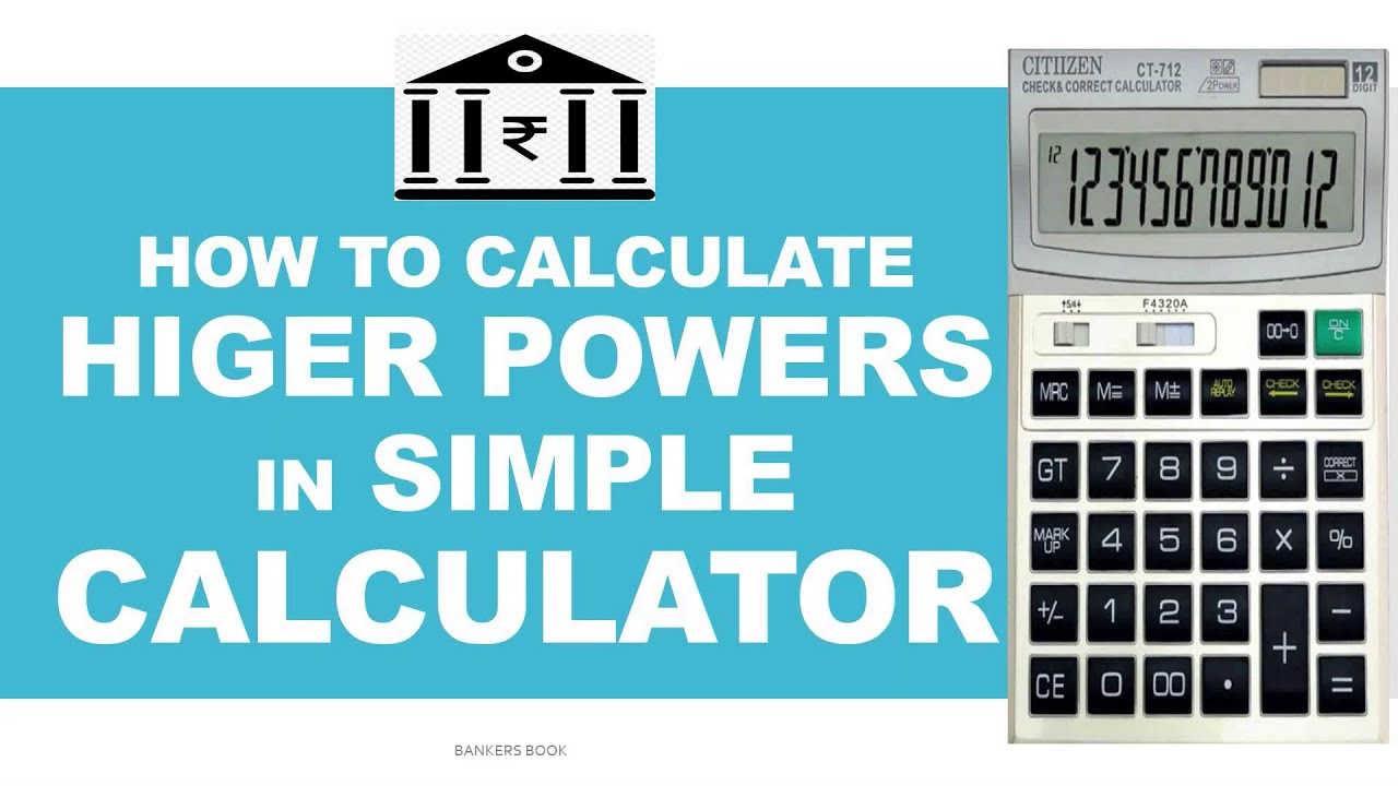 HOW TO CALCULATE HIGHER POWERS IN SIMPLE CALCULATOR Very Easy Method how-to-calculate-higher-powers-in-simple-calculator-very-easy-method