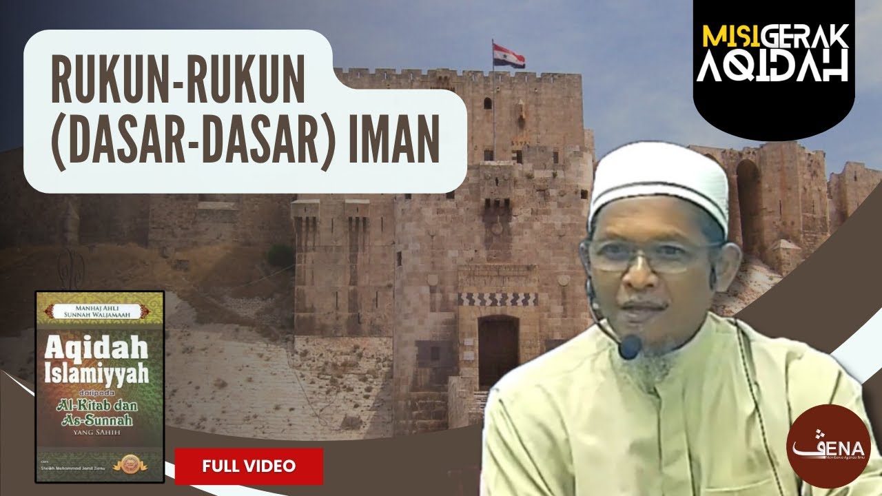 Rukun-Rukun (Dasar-Dasar) Iman | Aqidah Islamiyyah | Ustaz Idrus Ali ...