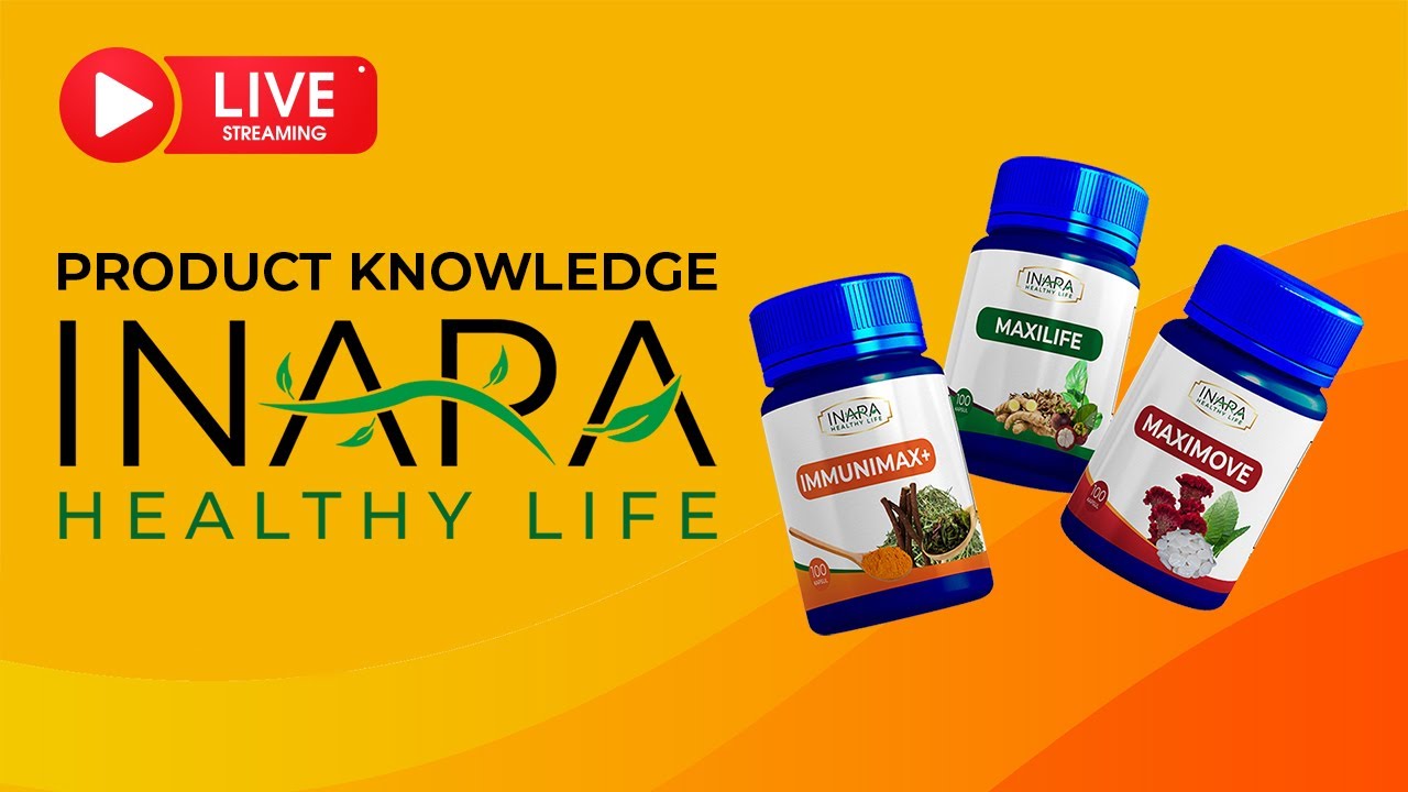 INARA HEALTHY LIFE: PRODUCT KNOWLEDGE - YouTube