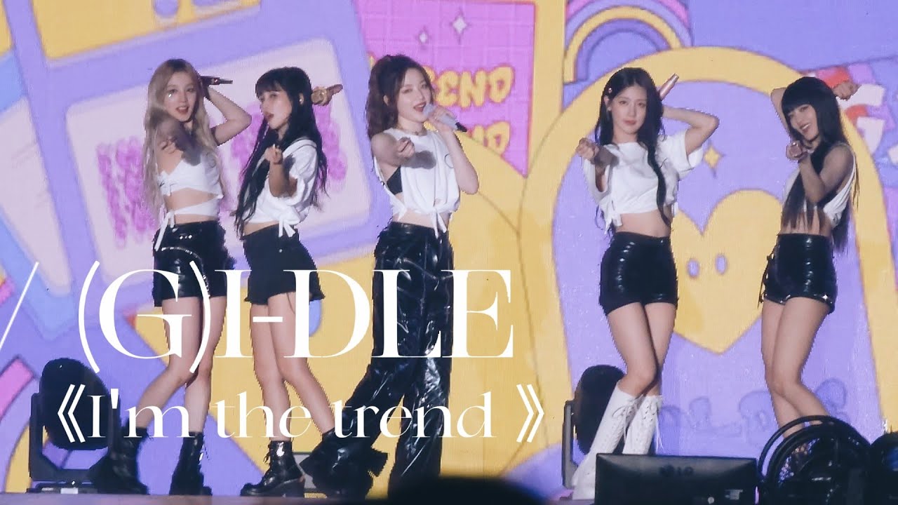 230723 - "I'm the trend" @(G)I-DLE World Tour In HK - YouTube