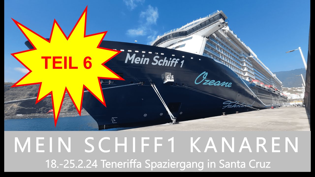 Kreuzfahrt mit der MEIN SCHIFF 1; Teneriffa einkaufen in Santa Cruz und ...